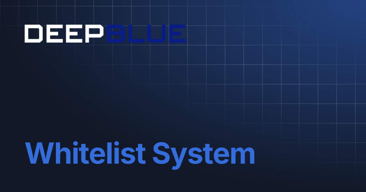 Whitelist System | Deepblue
